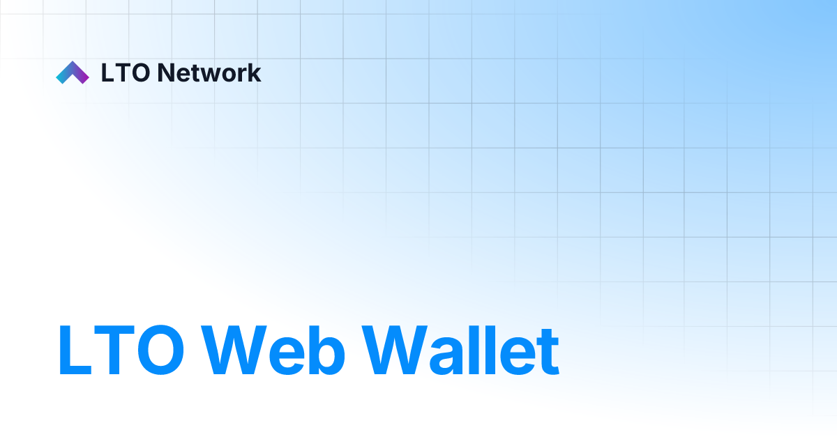 LTO Web Wallet | LTO Network